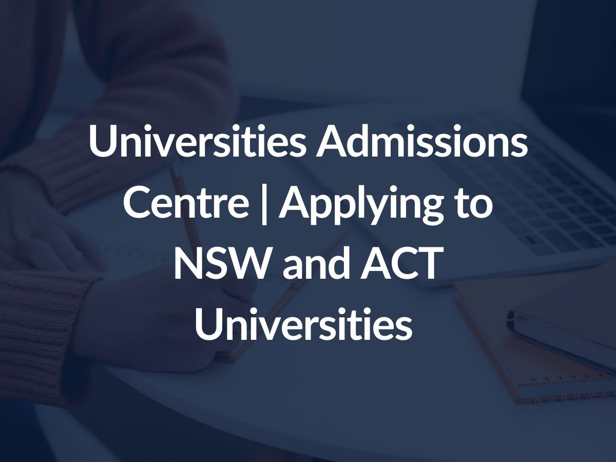 Universities Admissions Centre | Applying to NSW and ACT Universities ...